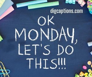 Cheers to Monday Captions and Quotes for Instagram