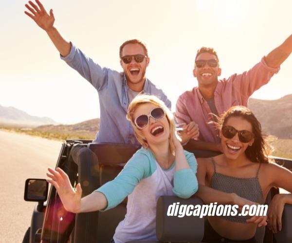 Trip With Friends Quotes and Captions for Instagram