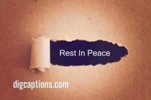 Rest in Peace Captions for Instagram With Quotes